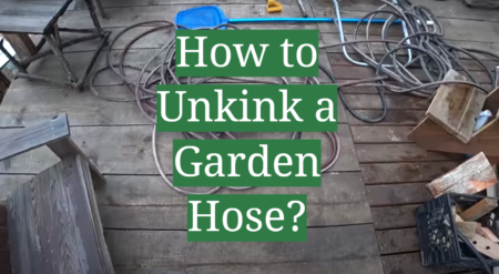 How to Unkink a Garden Hose? - GardenProfy