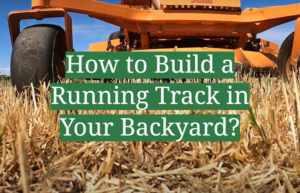 How to Build a Running Track in Your Backyard? - GardenProfy